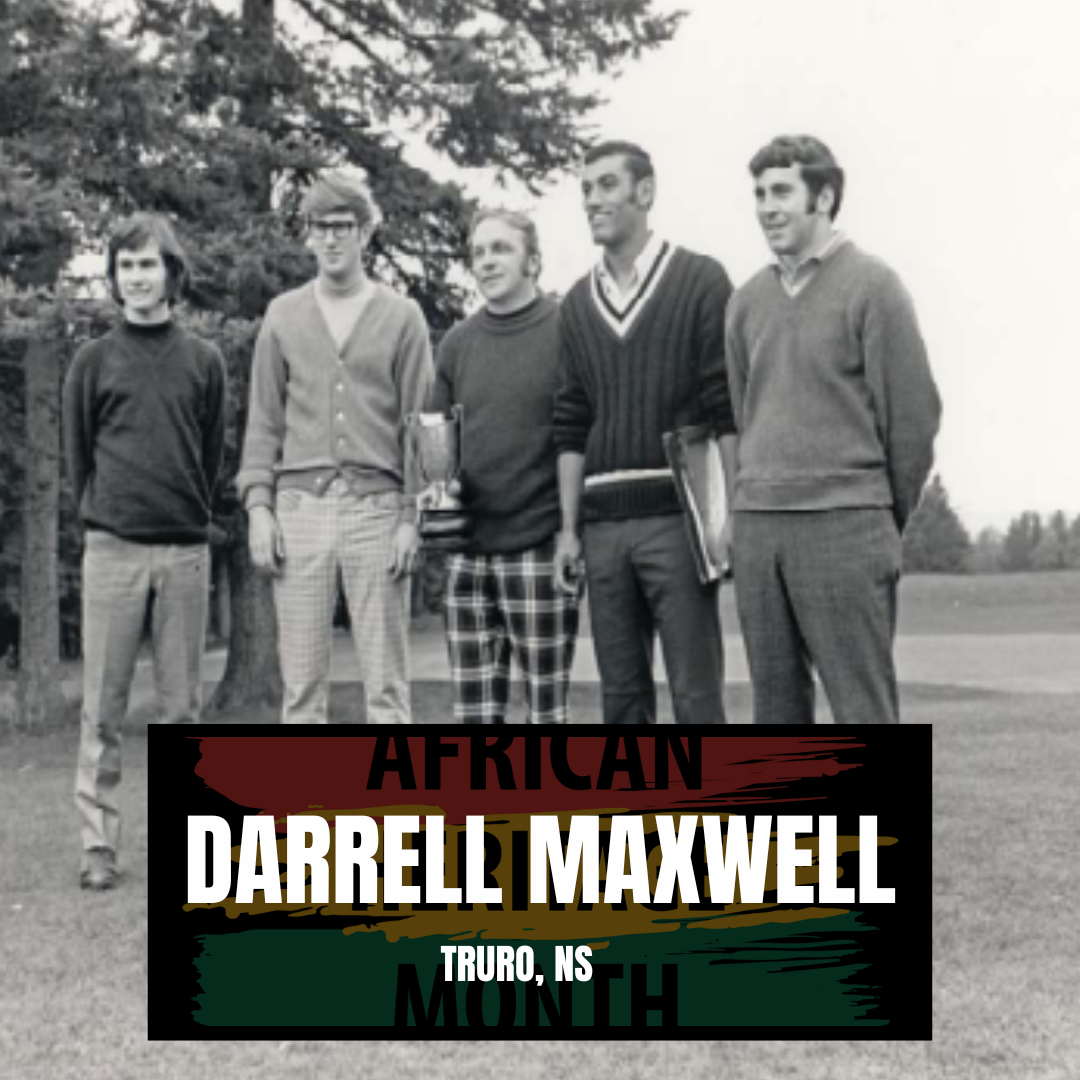 Darrell Maxwell – Trailblazer in Nova Scotia Golf - Golf Nova Scotia